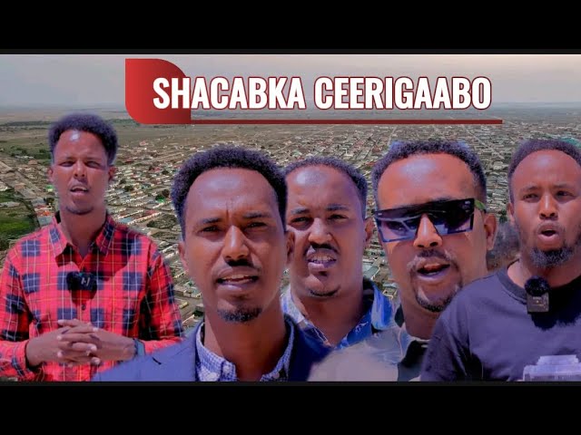 Shacabka Ceerigaabo iyo Siday Uu Arkaan Safarka Madaxweyne Ciro Ku ...
